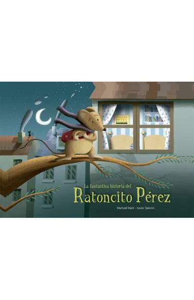 La fantástica historia del Ratoncito Pérez